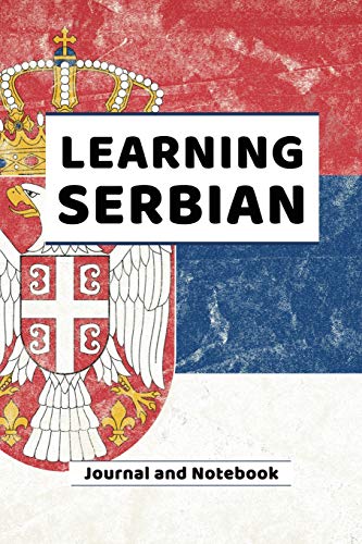Learning Serbian Journal and Notebook: A modern resource note book for ...
