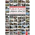 Public Places - Urban Spaces: Heath, Tim, Oc, Taner, Tiesdell, Steve ...