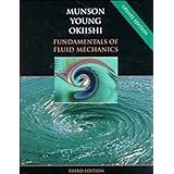 Munson, Young and Okiishi′s Fundamentals of Fluid Mechanics: Gerhart, Andrew L., Gerhart, Philip ...