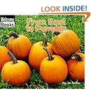 Amazon.com: From Seed to Pumpkin (Welcome Books: How Things Grow ...