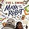 Amazon.com: Maya and the Robot: 9781984814630: Ewing, Eve L., Almeda ...