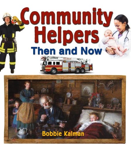Community Helpers Then and Now (Reading Level P) | World's Biggest ...