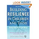Building Resilience in Children and Teens: Giving Kids Roots and Wings ...