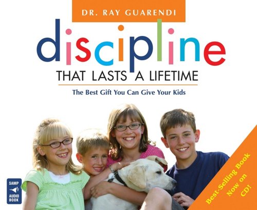 Buy Discipline That Lasts a Lifetime: The Best Gift You Can Give Your ...