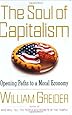 The Soul of Capitalism: Opening Paths to a Moral Economy: William ...