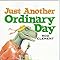 Just Another Ordinary Day: Amazon.co.uk: Clement, Rod: 9780064435000: Books