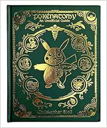 Pokenatomy An Unofficial Guide (Green and Gold Edition): C. Stoll ...