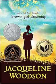 Brown Girl Dreaming: Woodson, Jacqueline: 9780147515827: Amazon.com: Books