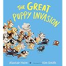The Great Puppy Invasion (padded board book): Alastair Heim, Kim Smith ...