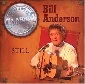 Bill Anderson - Still - Amazon.com Music