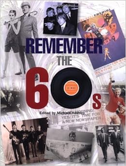 Remember the 60s (General Books): Amazon.co.uk: Michael Heatley ...