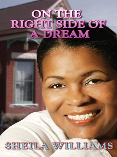 On the Right Side of a Dream: Sheila Williams: 9780739452837: Amazon ...