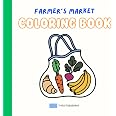 Farmer's Market: Coloring Book for Adults and Kids, Simple, Bold and ...