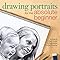 Drawing Portraits for the Absolute Beginner: A Clear & Easy Guide to ...