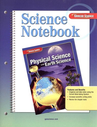 Glencoe Physical Science with Earth Science, Science Notebook, Student ...