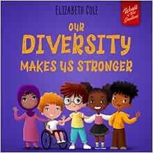 Amazon.com: Our Diversity Makes Us Stronger: Social Emotional Book for ...