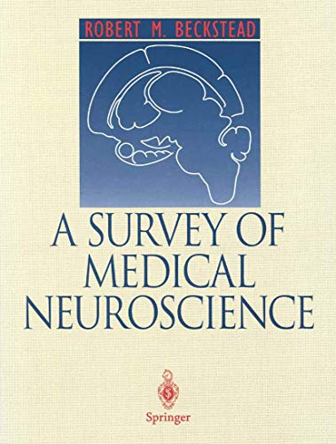 Amazon - A Survey of Medical Neuroscience: Beckstead, Robert M ...