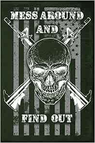 Mess Around And Find Out: Readyman, Field: 9781795373906: Amazon.com: Books