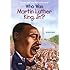 ¿Quién fue Martin Luther King, Jr.? (Who Was?) (Spanish Edition ...