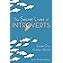 The Introvert Advantage: How Quiet People Can Thrive in an Extrovert World: Marti Olsen Laney ...