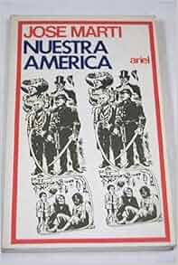 Nuestra America: Jose Marti: 9788434406902: Amazon.com: Books