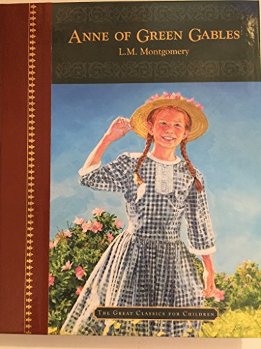 Anne of Green Gables (The Great Classics for Children): Margaret ...
