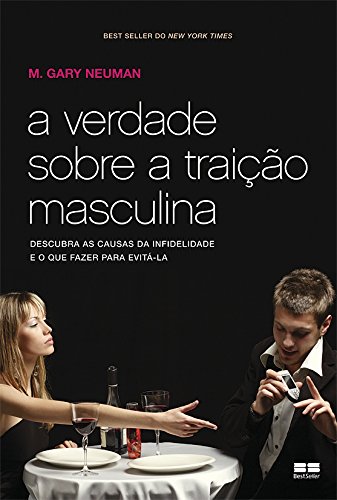 A Verdade Sobre a Traição Masculina PDF M. Gary Neuman