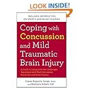 Coping with Concussion and Mild Traumatic Brain Injury: A Guide to ...