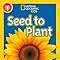 National Geographic Readers: Seed to Plant: Kristin Baird Rattini ...