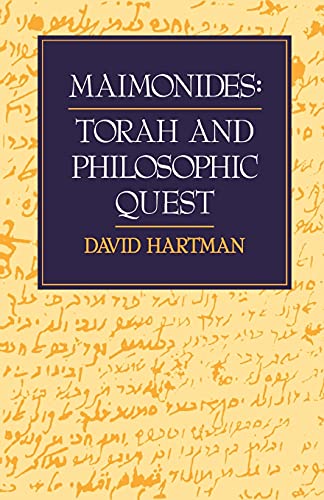 Maimonides: Torah and Philosophic Quest: Hartman, Rabbi David ...