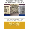 Ancient Scripts in South America: The Sumerians in South America ...