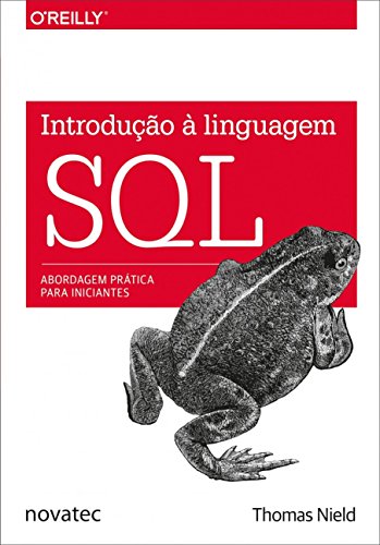 Introdução à Linguagem SQL: Abordagem Prática Para Iniciantes | Amazon ...