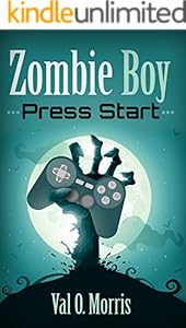 Amazon.com: Zombie Boy: Press Start (Adventures of Zombie Boy Book 1 ...