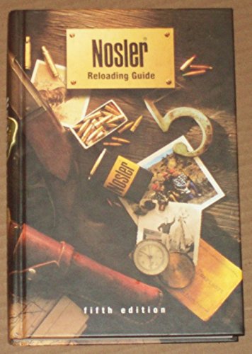 Nosler Reloading Guide Fifth Edition: Nosler: Amazon.com: Books