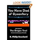 You Have Died of Dysentery: The creation of The Oregon Trail - the iconic educational game of ...
