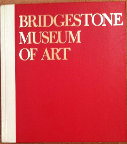 BRIDGESTONE MUSEUM OF ART: Bridgestone Museum of Art: Amazon.com: Books