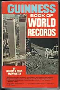 Guinness Book Of World Records: Norris & Ross McWhirter: 9780806900087 ...