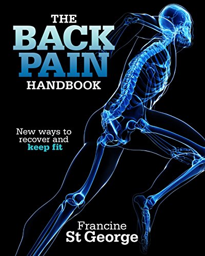 The Back Pain Handbook: New ways to recover and keep fit: St George, Ms ...