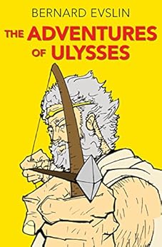 The Adventures of Ulysses - Kindle edition by Bernard Evslin. Children Kindle eBooks @ Amazon.com.