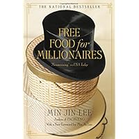 Free Food for Millionaires: Lee, Min Jin: 9781455571673: Amazon.com: Books