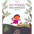 Amazon.com: My Friends/Mis Amigos: 9780811852043: Gomi, Taro: Books