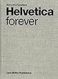 Helvetica: Homage to a Typeface: Lars Muller: 9783037780466: Amazon.com ...