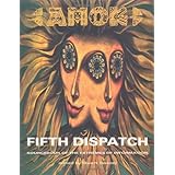 Amok Fourth Dispatch: Sourcebook of Extremes of Information in Print ...