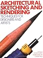 Architectural Sketching and Rendering: Techniques for Designers and ...