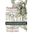 Peopleware: Productive Projects and Teams: Tom DeMarco, Timothy Lister ...