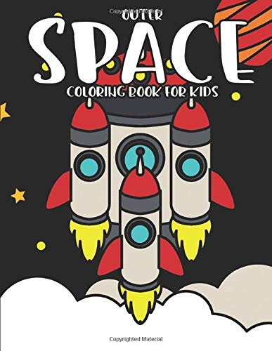 Outer Space Coloring Book for Kids: Children’s Science Fiction Coloring ...