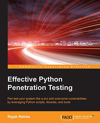 Effective Python Penetration Testing 9781785280696 Computer Science Books