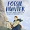 Fossil Hunter: How Mary Anning Changed the Science of Prehistoric Life ...
