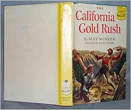 The California Gold Rush (Landmark Books, 6): Amazon.com: Books