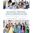Amazon.com: Reading, Writing and Learning in ESL: A Resource Book for ...